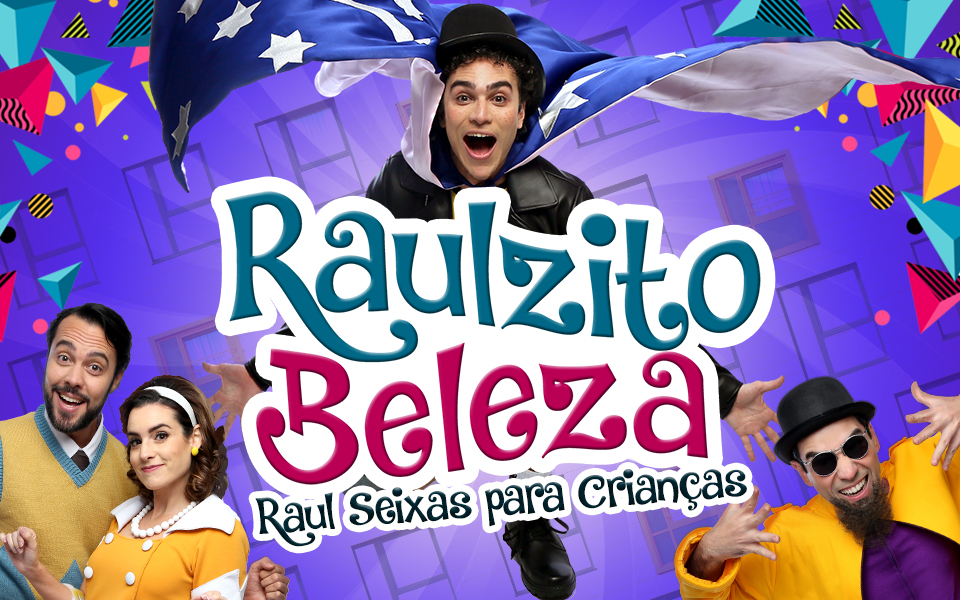 Raulzito Beleza – Raul Seixas para Crianças – ENTRE Entretenimento